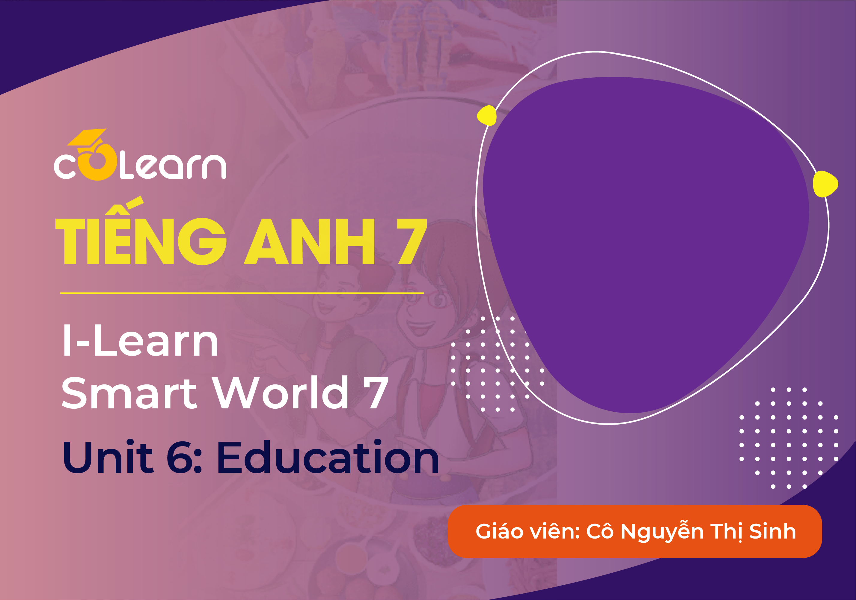 I - Learn Smart World - Education - Cô Nguyễn Thị Sinh