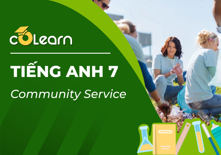 Unit 3: Community Service - Dịch vụ cộng đồng