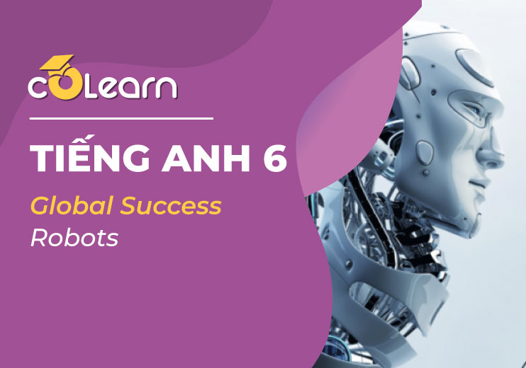 Unit 12: Robots - Rô bốt